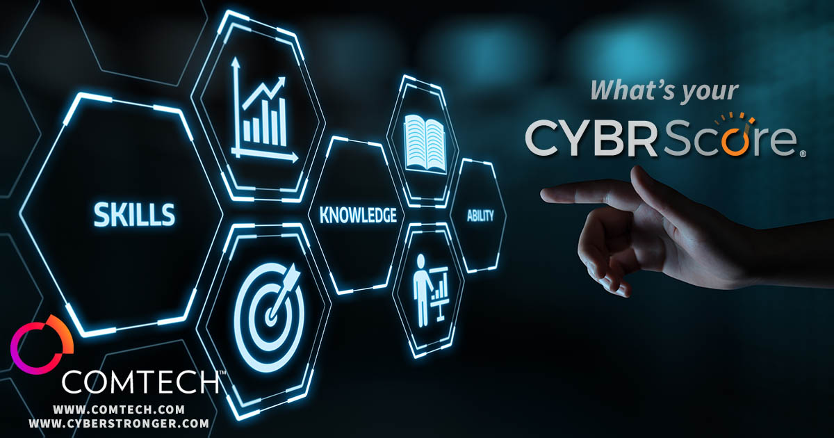 CYBRScore® Skills Assessments | Comtech CyberStronger